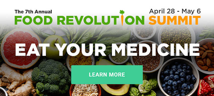 Join the 2018 Food Revolution Summit | FOOD MATTERS®