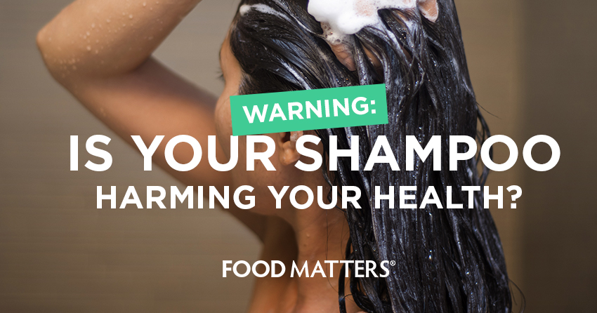 Warning: Is Your Shampoo Harming Your Health? | FOOD MATTERS®
