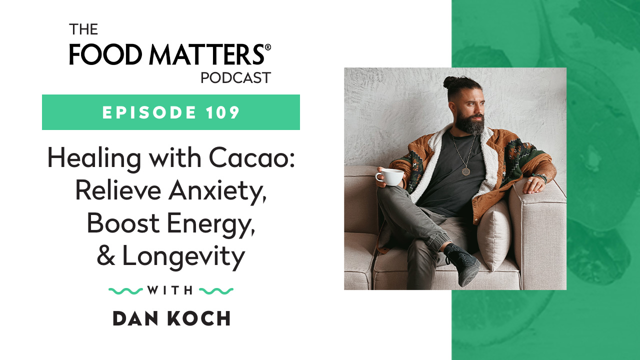 Episode 109: Healing with Cacao: Relieve Anxiety, Boost Energy ...