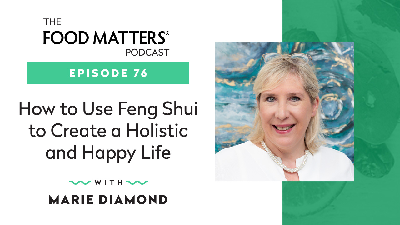 Episode 76: How to Use Feng Shui to Create a Holistic and Happy Life ...