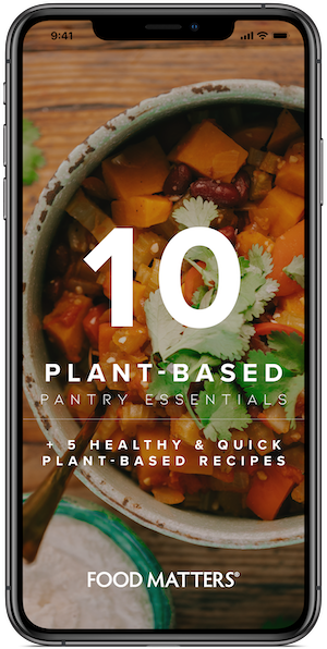 10 Plant Based Pantry Essentials | FOOD MATTERS®