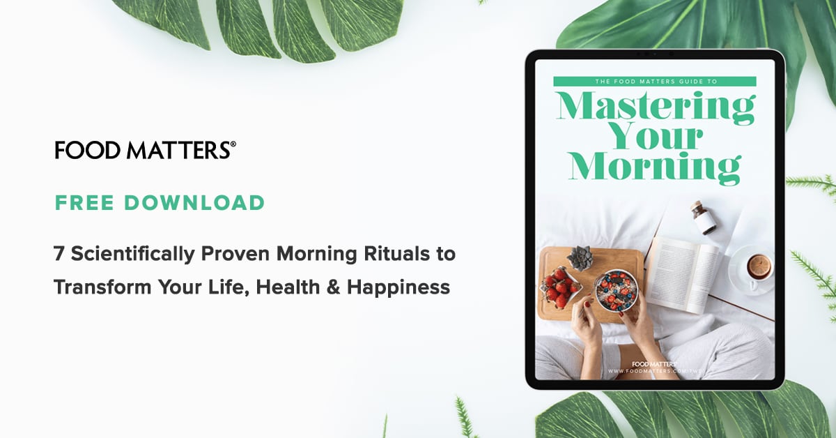 Mastering Your Morning | FOOD MATTERS®